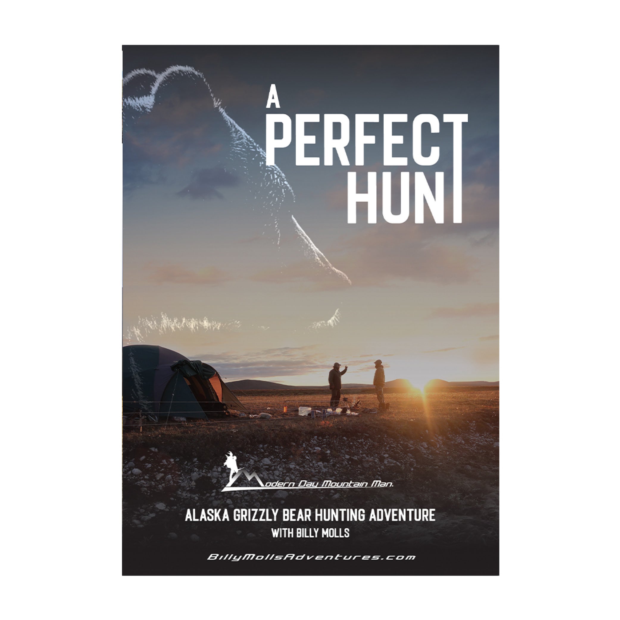A Perfect Hunt – Modern Day Mountain Man